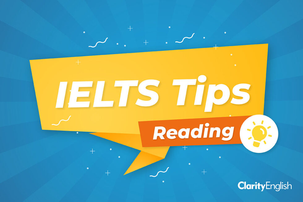 Expert Tips For Ielts Reading A Blog From Clarityenglish