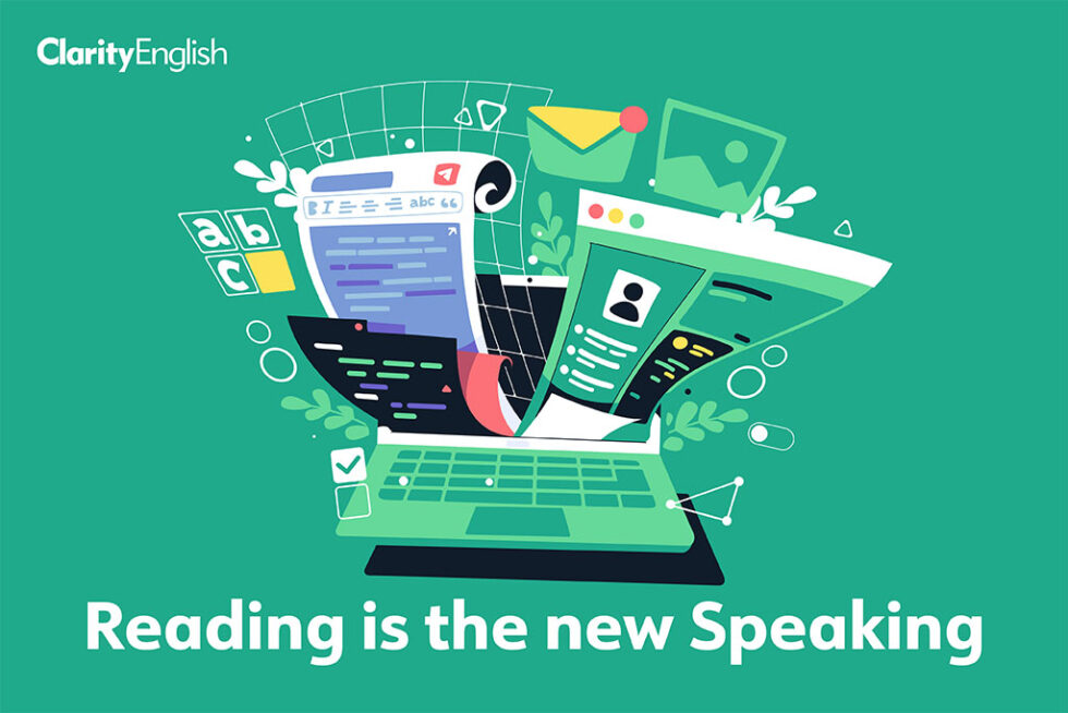 Reading is the new Speaking - A blog from ClarityEnglish